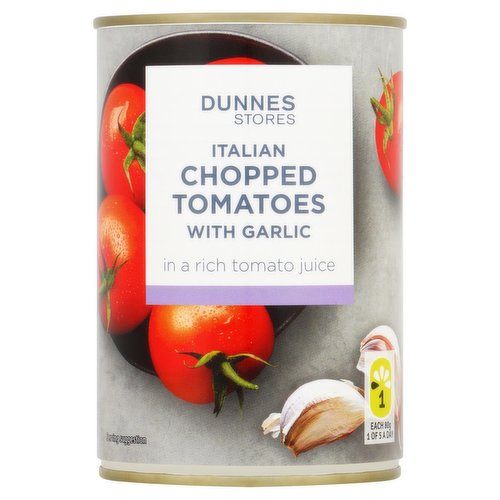 Dunnes Stores Italian Chopped Tomatoes with Garlic 400g - Dunnes Stores
